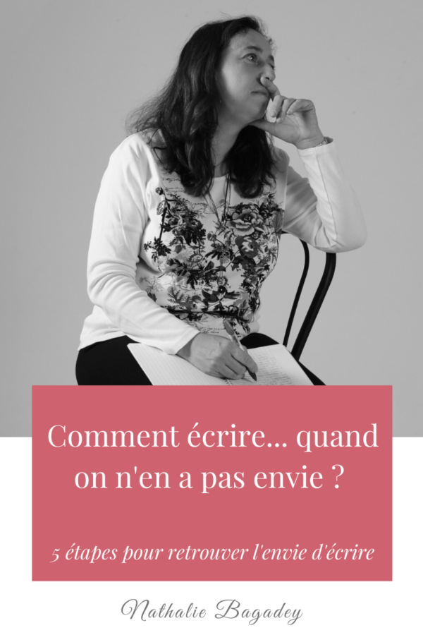 Comment écrire... quand on n'en a pas envie ? 5 étapes pour retrouver l ...